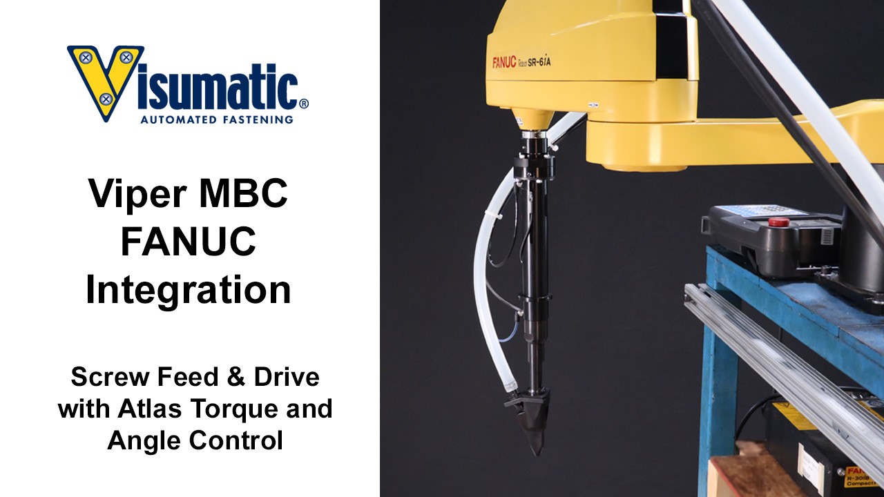 Screwdriving Robot Streamlined Integration | Visumatic